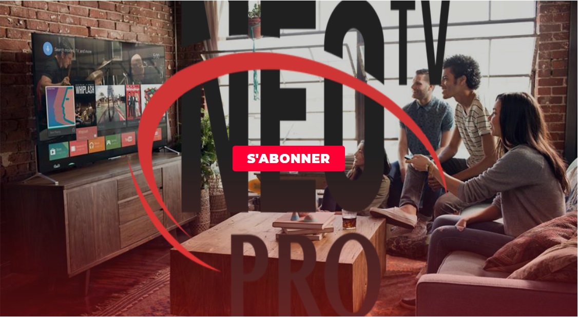 Neo Pro TV IPTV Abonnement 12 Moi | Abonnez-vous maintenant